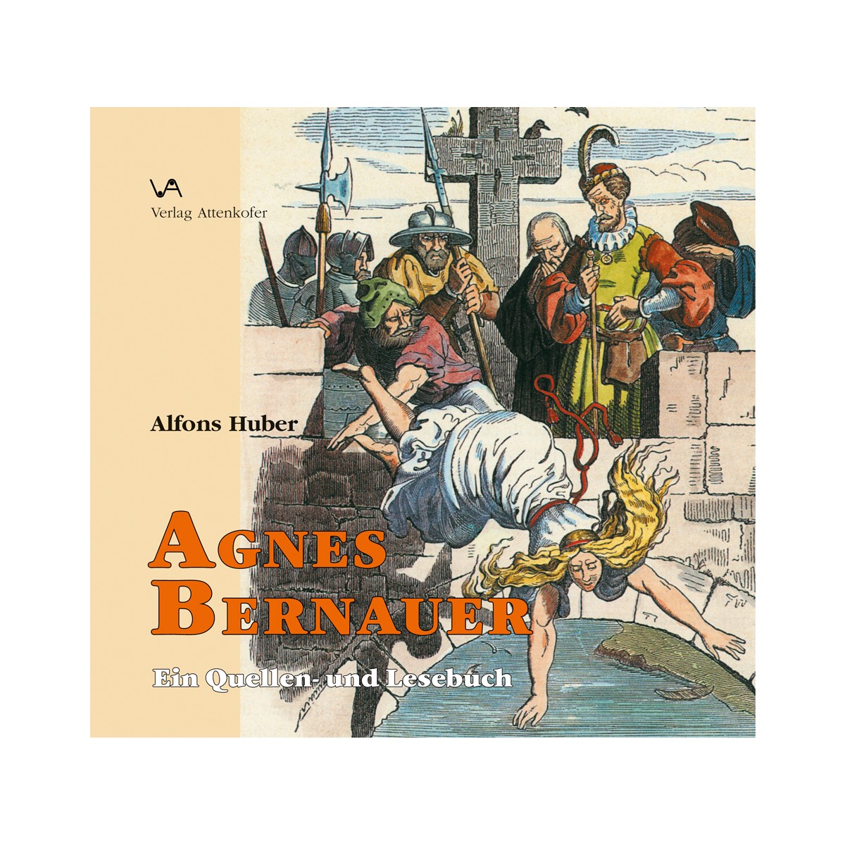 Agnes Bernauer - Verlag Attenkofer